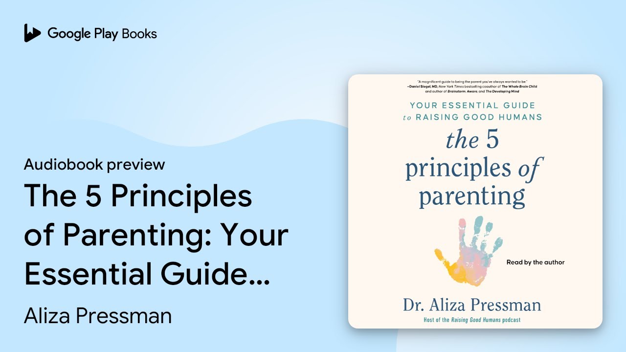The 5 Principles of Parenting: Your Essential… by Aliza Pressman · Audiobook preview