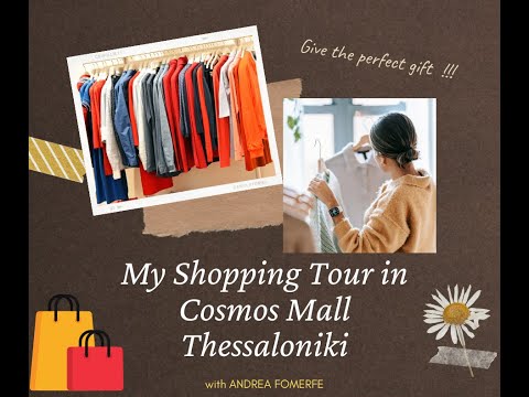 My shopping tour in Cosmos Mall Thessaloniki Greece (with Andrea Fomerfe)