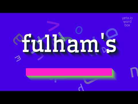 How to say "fulham's"! (High Quality Voices)