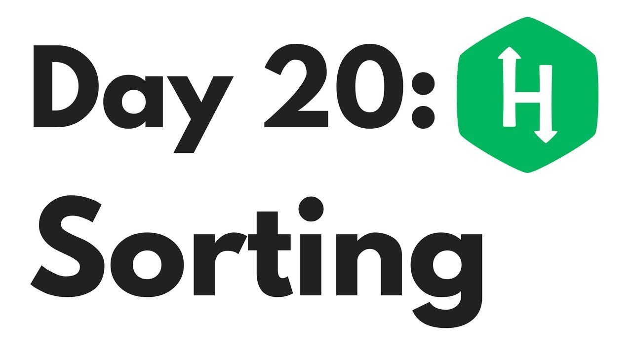 HackerRank Day 20 Sorting | Python