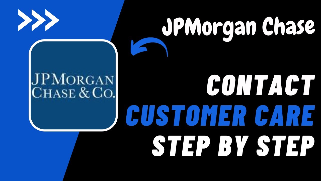 How to Contact JP Morgan Chase Customer Service: Step-by-Step Guide !! JP Morgan Chase