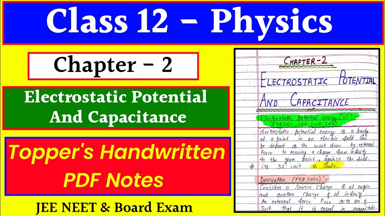 Chapter 2 ELECTROSTATIC POTENTIAL & CAPACITANCE | Class 12 Physics Handwritten PDF Notes | JEE NEET