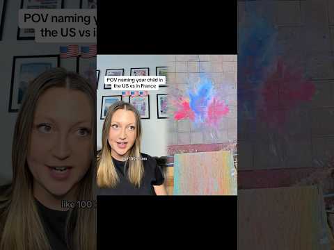 POV naming your child in the US vs in France #france #french #usa #american #cultureshock