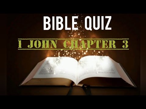 BIBLE QUIZ | 1 JOHN CHAPTER 3