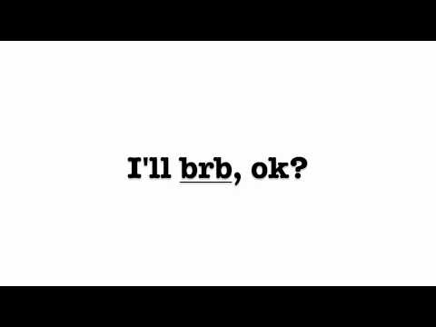 English Lesson 1 - I'll brb. (Internet Slang)