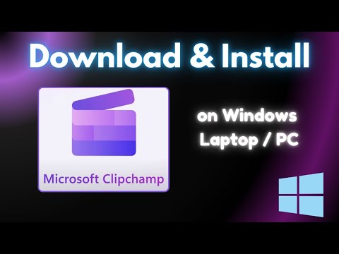 How to Download & Install Microsoft Clipchamp on Windows Laptop or PC