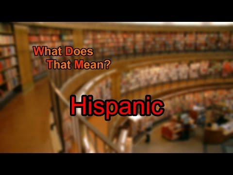 What does Hispanic mean?