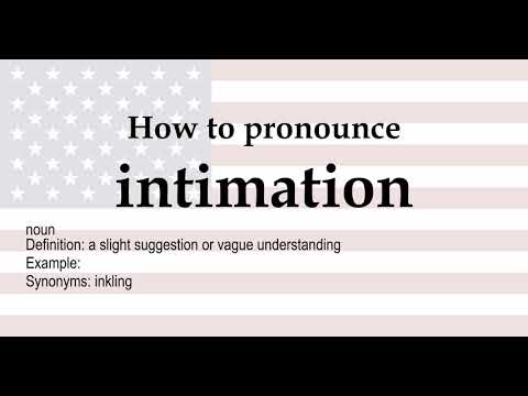 How to pronounce 'intimation' + meaning