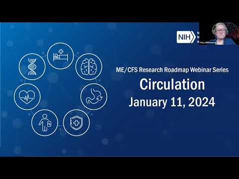 ME/CFS Research Roadmap Webinar - Circulation