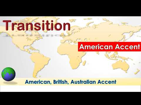 Transition ~ Pronounce Transition in American Accent, Australian Accent, British Accent