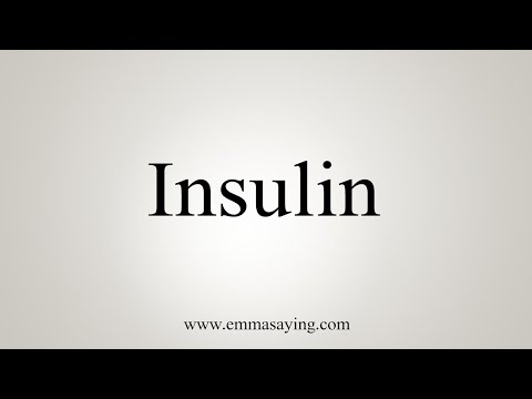 How To Say Insulin