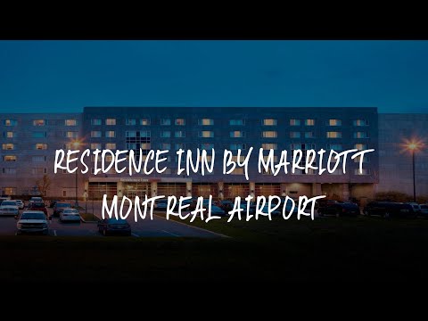 Residence Inn by Marriott Montreal Airport Review - Dorval , Canada