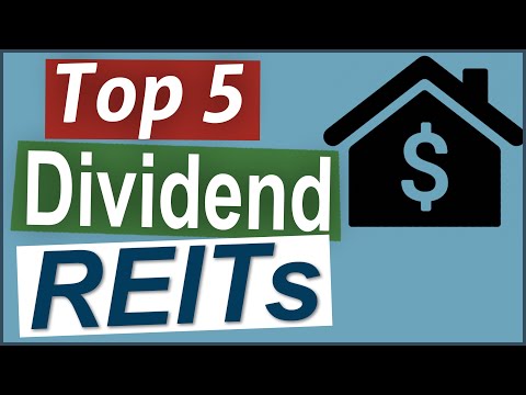 Top 5 Dividend REITs for Long Term Investors - Buy and Hold Dividends
