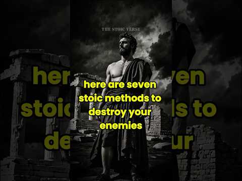 7 Explosive Stoic Methods to Crush Your Enemy Without FIGHTING #stoicism