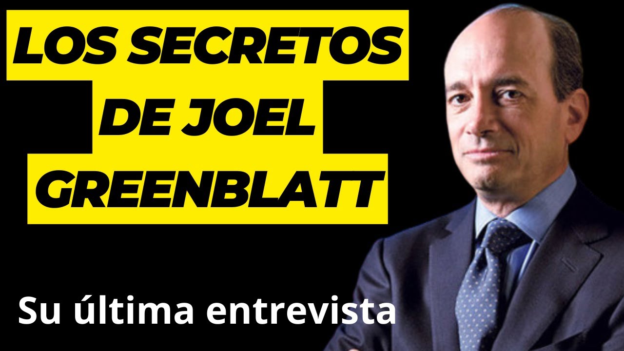 🔥Exclusiva entrevista a JOEL GREENBLATT. VALUE INVESTING Y SPINOFF