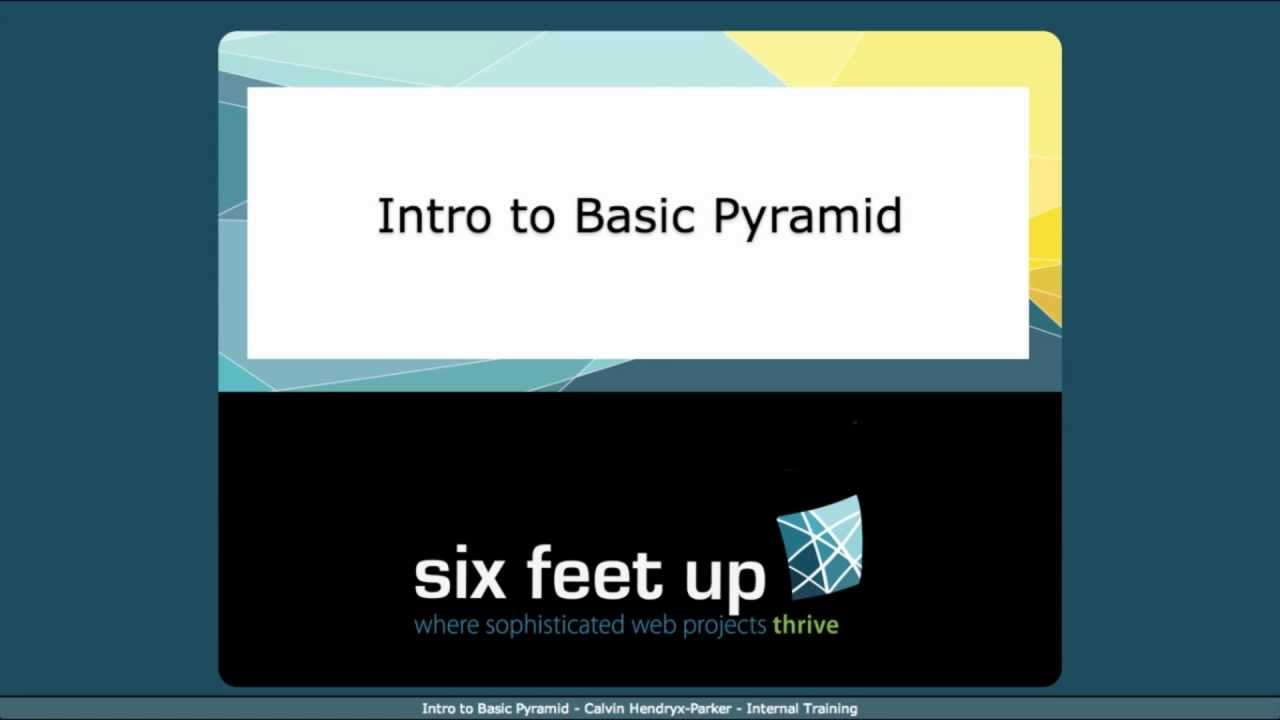 Intro to Pyramid Framework for Python - Six Feet Up