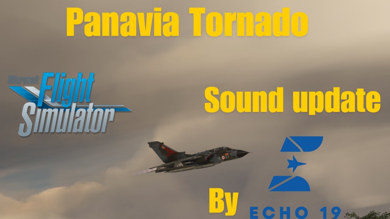 Microsoft Flight simulator 2020 Sound showcase Featuring: the Panavia ...