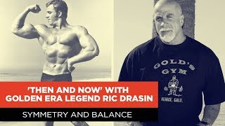 ‘Then & Now’ with Ric Drasin (EP. 3 Training Routine and Diet)