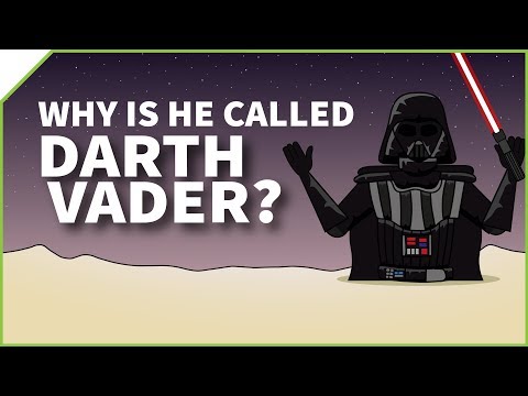 Why is he called Darth Vader?