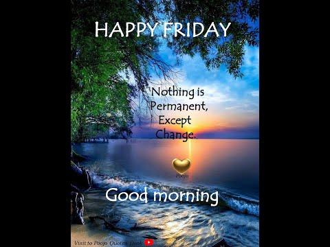 FRIDAY QUOTES /GOOD MORNING IMAGES /WHATSAPP STATUS/WHATSAPP DP PHOTOS/BEAUTIFUL IMAGES