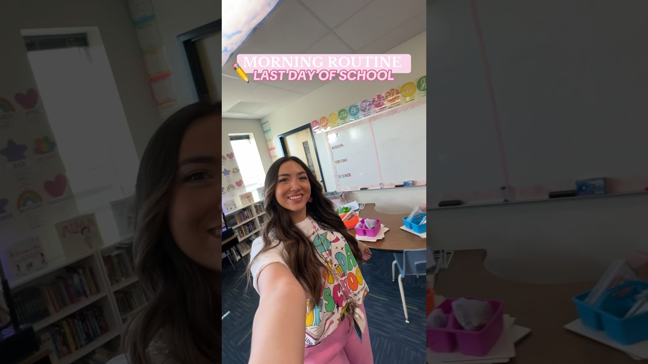 Morning routine on the last day of school!🤩🍎✏️ #teacherlife #classroomteacher #lastdayofschool