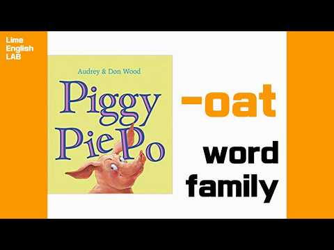 [Piggy Pie Po]  Onset & Rime blending _ oat Word Family