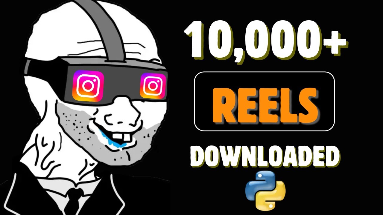 How To DOWNLOAD UNLIMITED Instagram REELS Using Python.