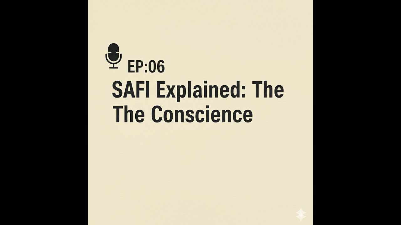 EP:06:SAFi Explained:The Conscience