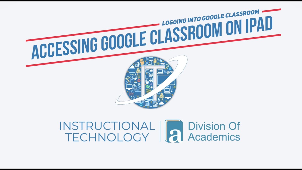 Accessing Google Classroom on an iPad
