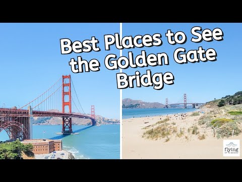 Best Places to See the Golden Gate Bridge in San Francisco