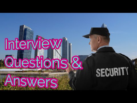 security guard interview question and answer.