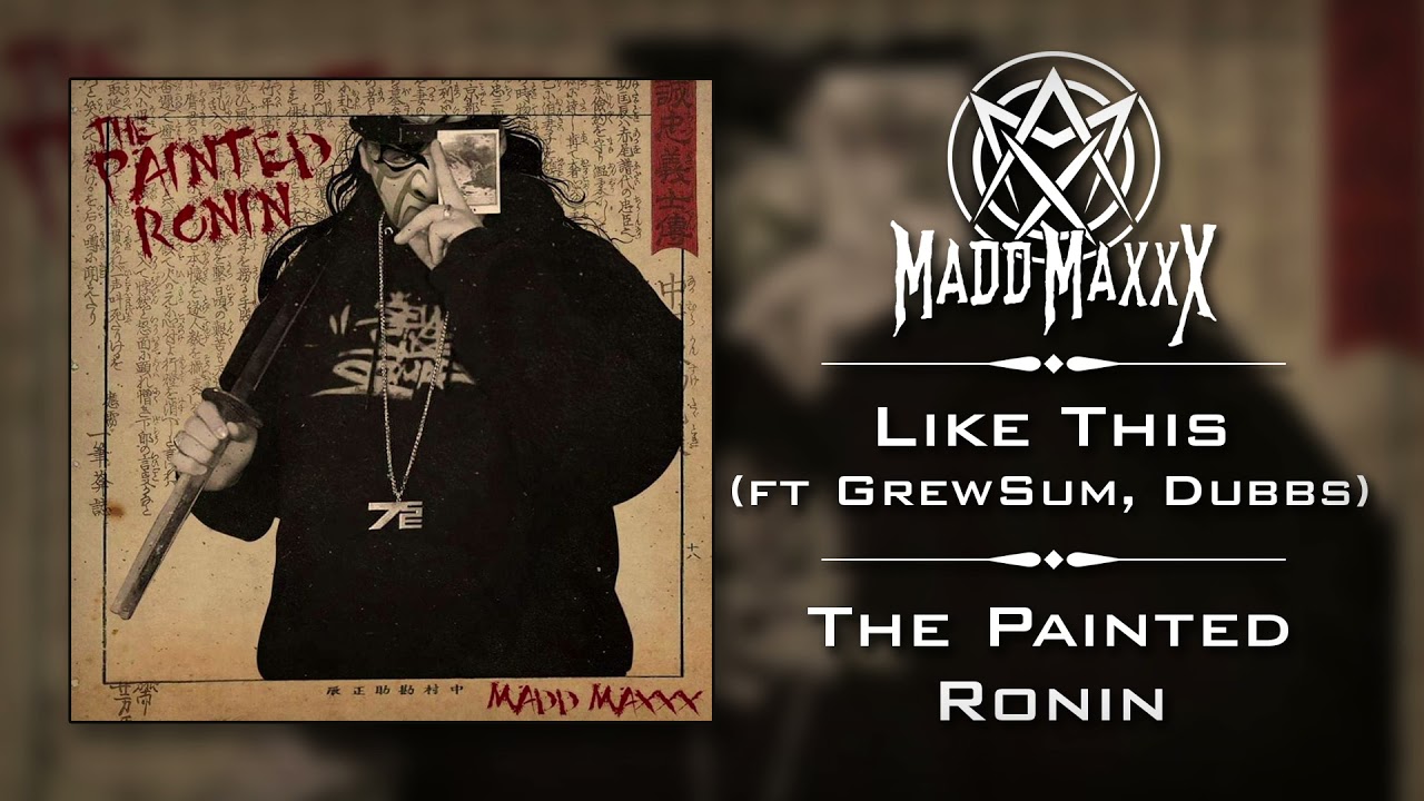 Like This ft. Grewsum & Dubbs - The Painted Ronin