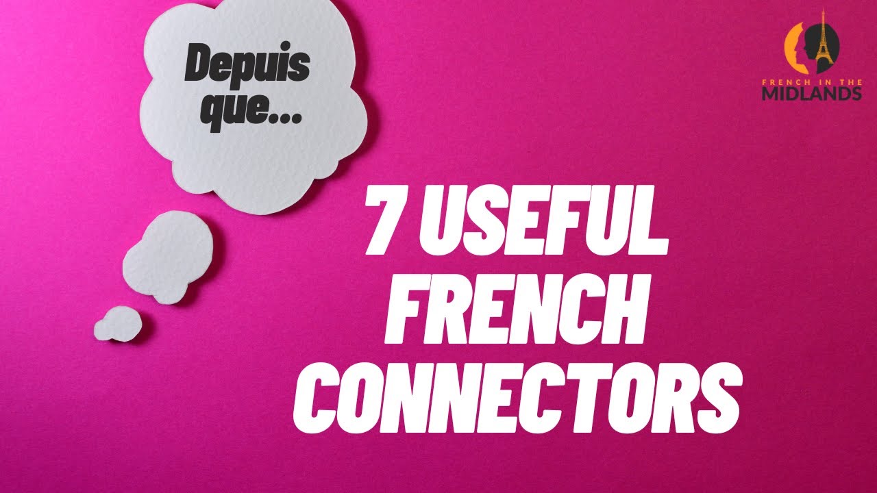7 Useful French connectors