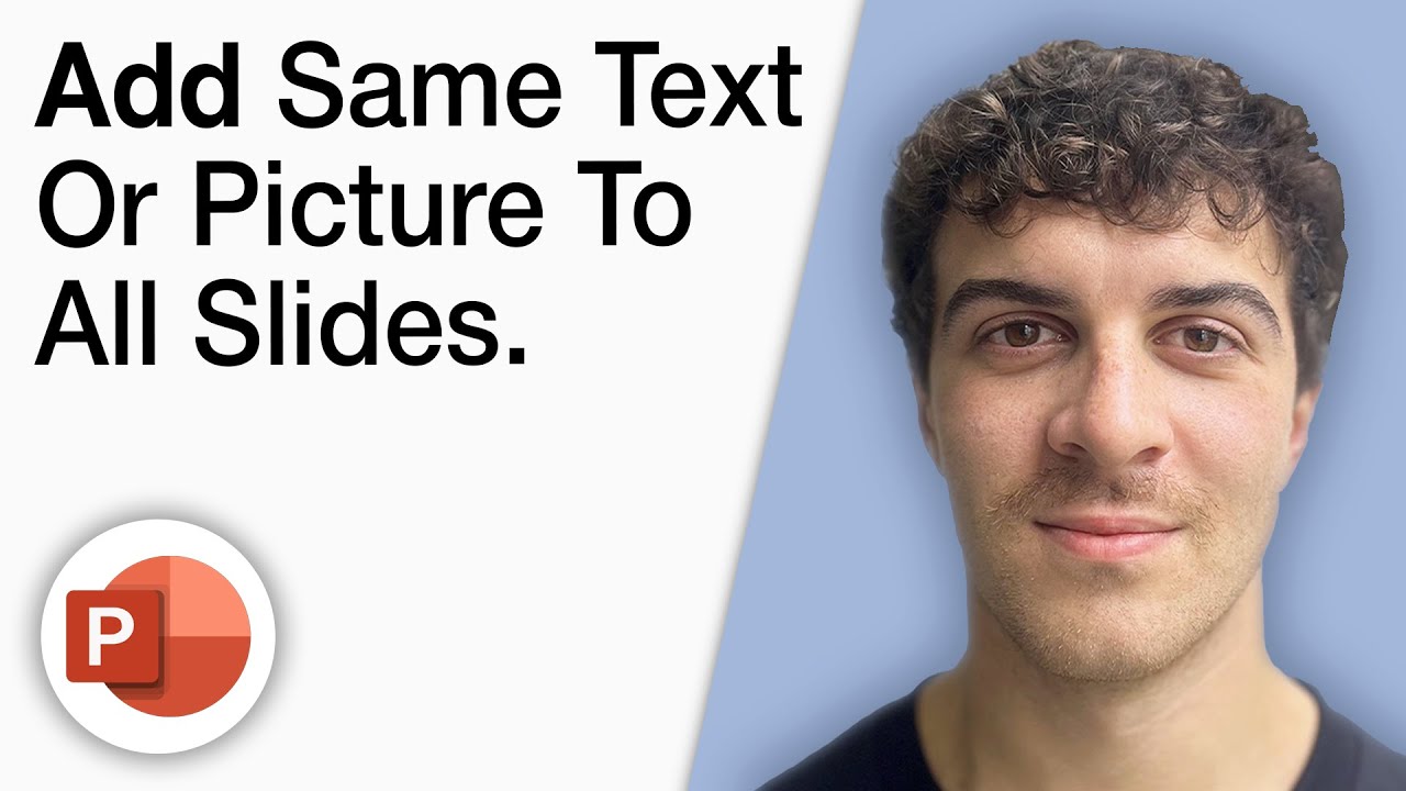 How To Add a Same Text or Picture to All Powerpoint Slides [2025 Full Guide]