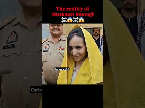 muskaanein jhuthi Hai | reality of muskan Rastogi 👹 #trending #news #muskan #song #sadsong #reality