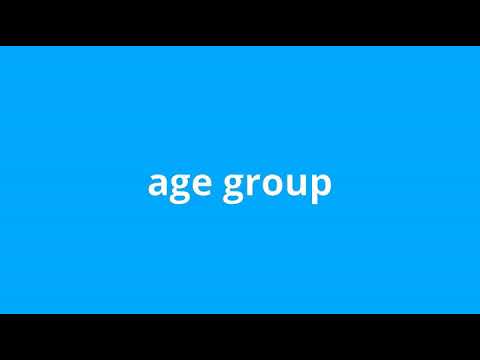 what is the meaning of age group