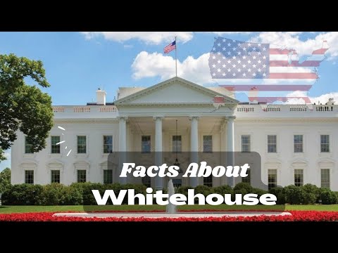 WHITE HOUSE || Top 10 Amazing Facts You Never Knew About the White House