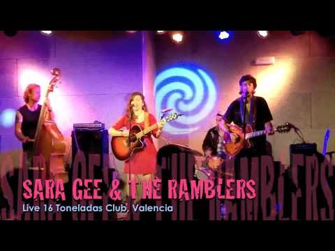 SARA GEE & THE RAMBLERS - Live @ 16 Toneladas Club, Valencia.