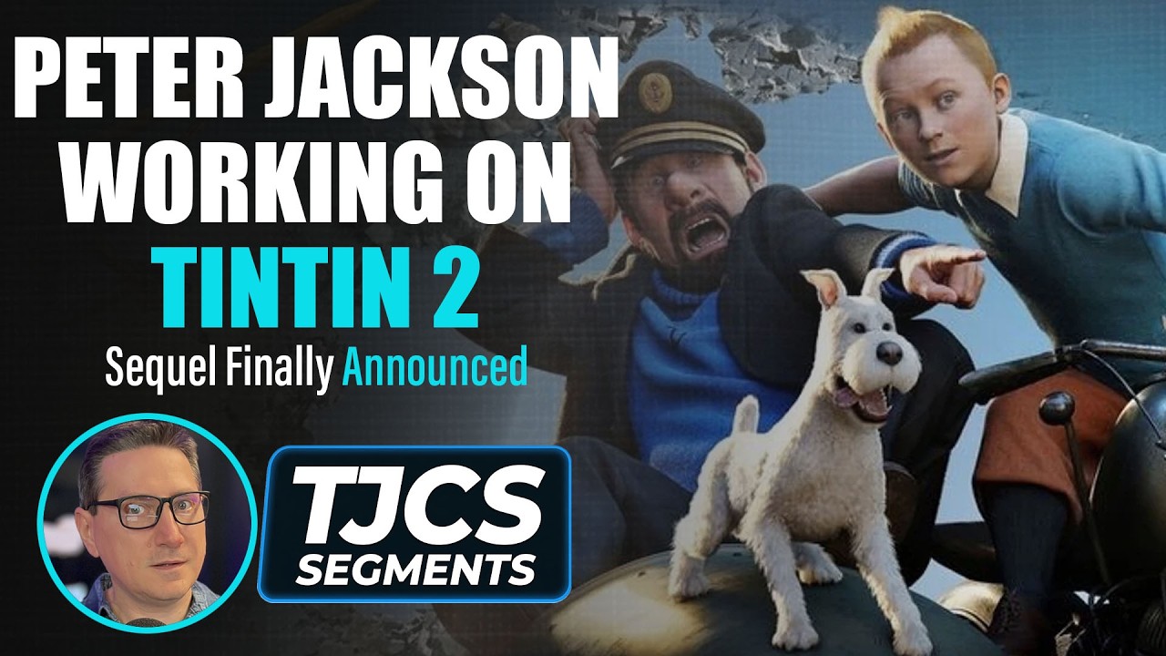 Peter Jackson Announces He’s Finally Working On Tintin 2