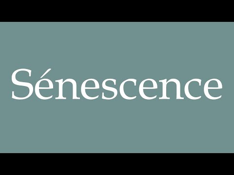 How to Pronounce ''Sénescence'' (Senescence) Correctly in French