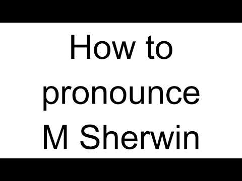 How to Pronounce M Sherwin (English)
