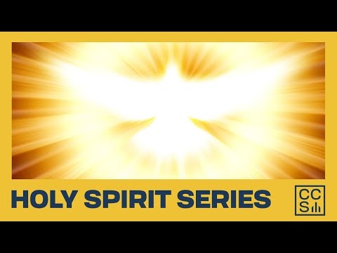 CCS Online 22/6/25 - Holy Spirit Series Episode 4