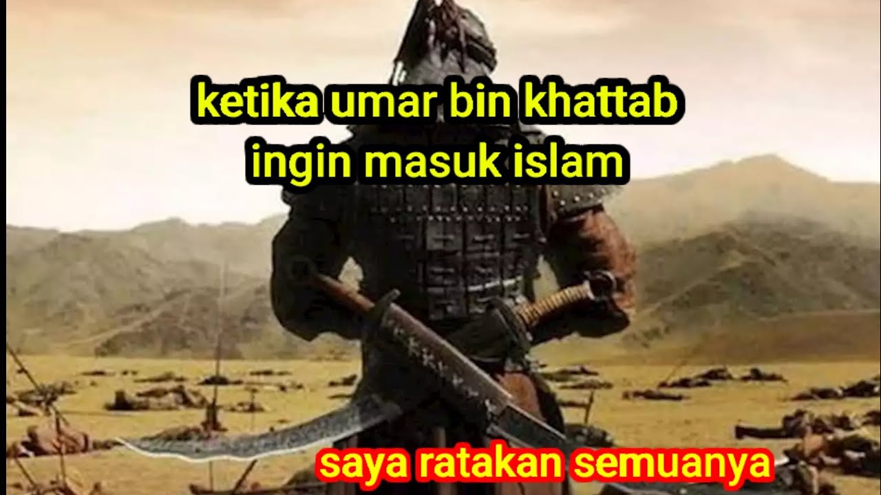 kisah umar bin khattab masuk islam dan menjadi khalifah