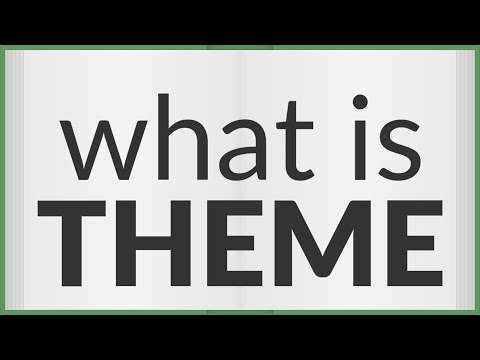 Theme | meaning of Theme