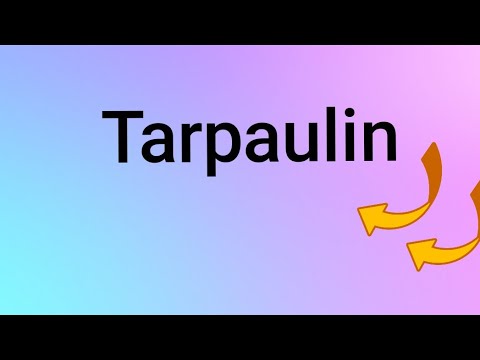 Tarpaulin Means
