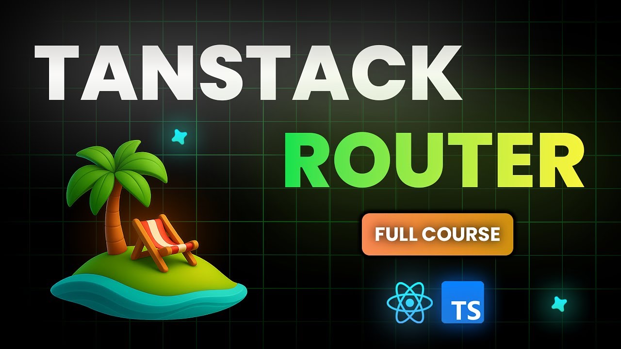 Complete TanStack Router Tutorial - Build Type-Safe React Apps with File-Based Routing