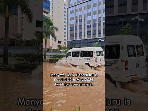 Manyata Tech park is flooded 19th May 2025* #bengaluru #rains #floods #news