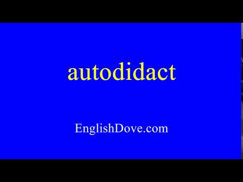 How to pronounce autodidact in American English.