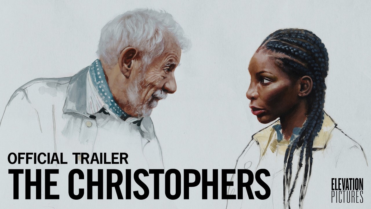 THE CHRISTOPHERS | Official Trailer