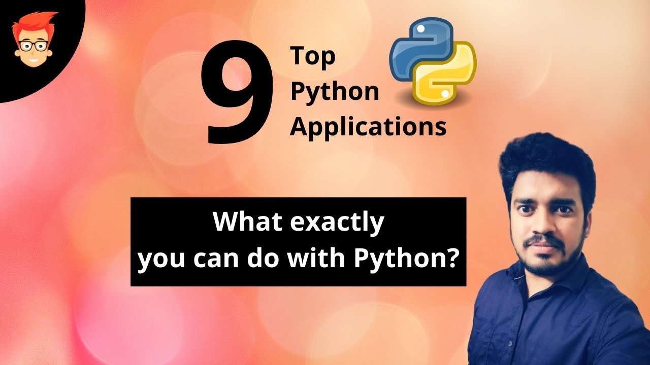 Top 9 Python Applications | What You Can Do with Python?